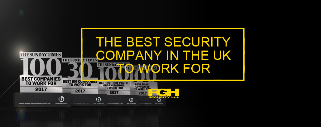 The best security company in the UK to work for - FGH Security