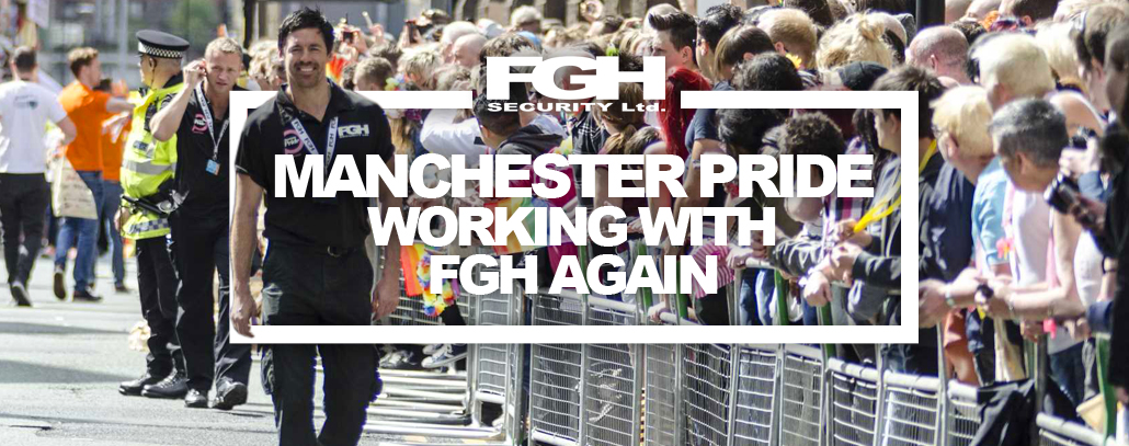 Manchester Pride working with FGH - FGH Security